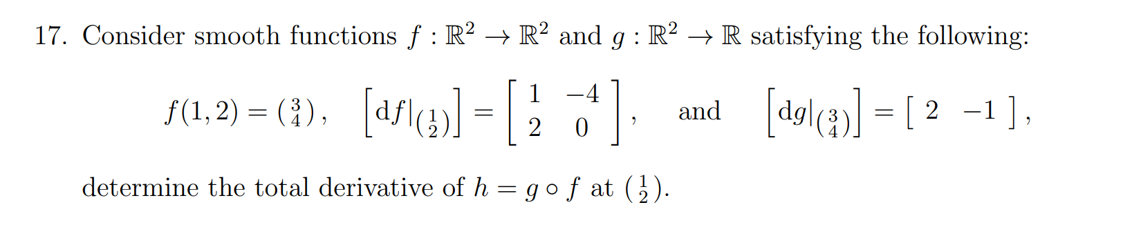 Solved 17. Consider smooth functions f: R2 + R2 and g: R2 + | Chegg.com