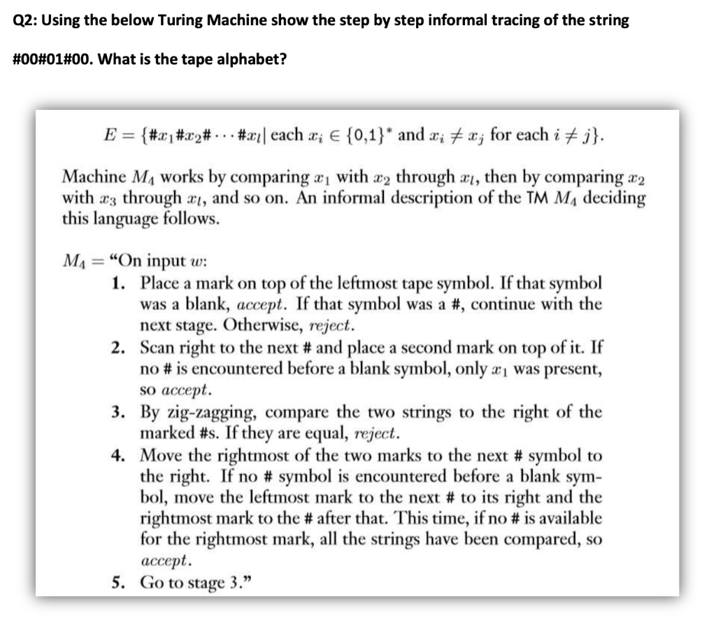 Solved Q2: Using the below Turing Machine show the step by | Chegg.com