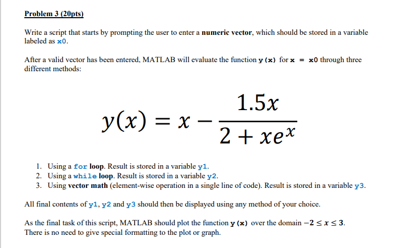 Solved Problem 3 (20pts) Write a script that starts by | Chegg.com