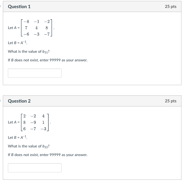 Solved Let A=⎣⎡−87−6−14−3−28−7⎦⎤ Let B=A−1. What is the | Chegg.com