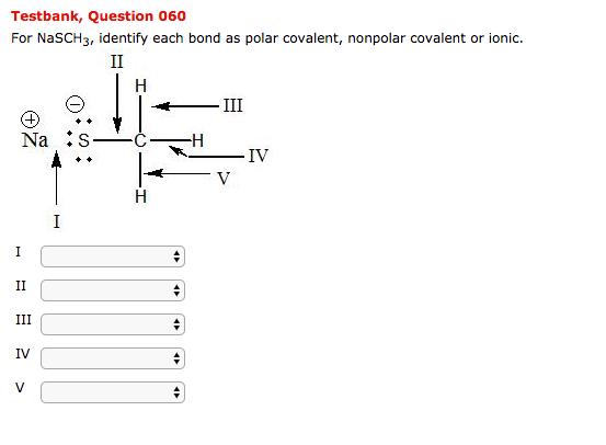 Solved For NaSCH3, identify each bond as polar | Chegg.com