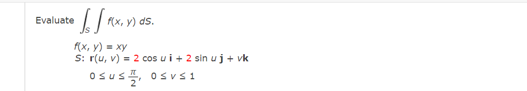 Solved Evaluate ∫S∫f(x,y)dS. | Chegg.com