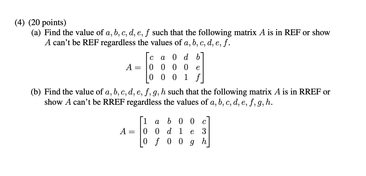 Solved 2 с (4) (20 points) (a) Find the value of a, b, c, d, | Chegg.com