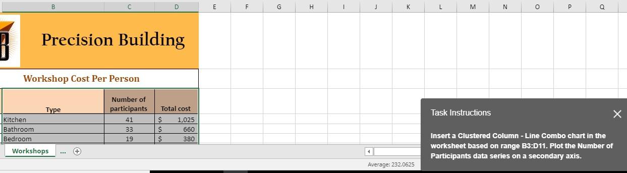 Solved B D E F G H 1 K M N o Р Q Precision Building Workshop | Chegg.com