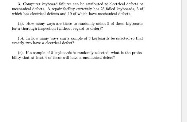 Solved 3. Computer keyboard failures can be attributed to | Chegg.com
