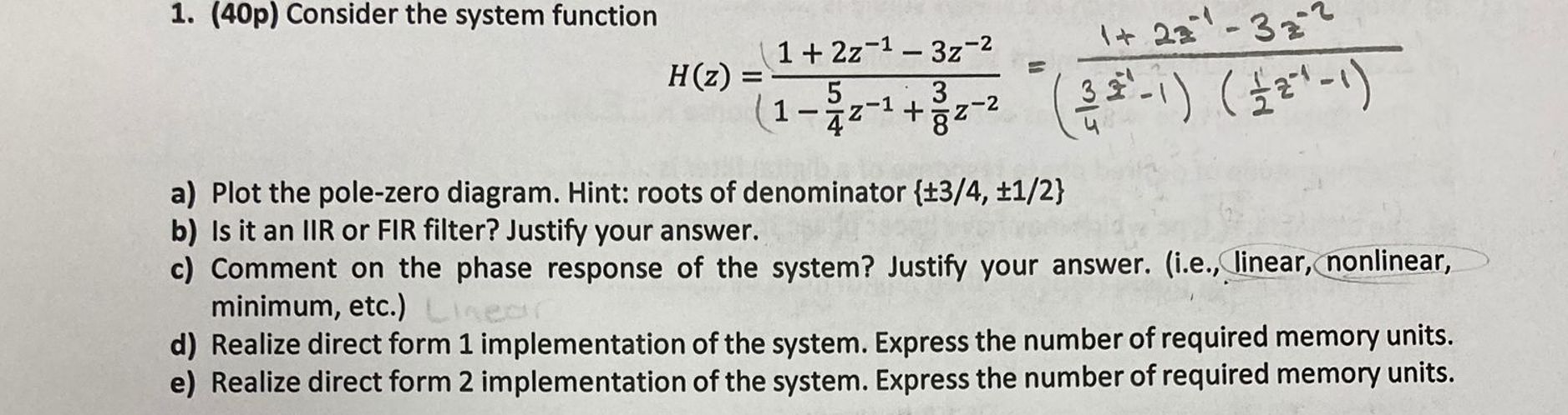 Solved (40p) ﻿Consider the system functiona) ﻿Plot the | Chegg.com