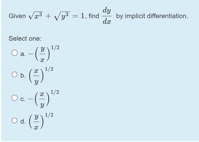 Solved Given x32+y32=1, ﻿find dydx ﻿by implicit | Chegg.com