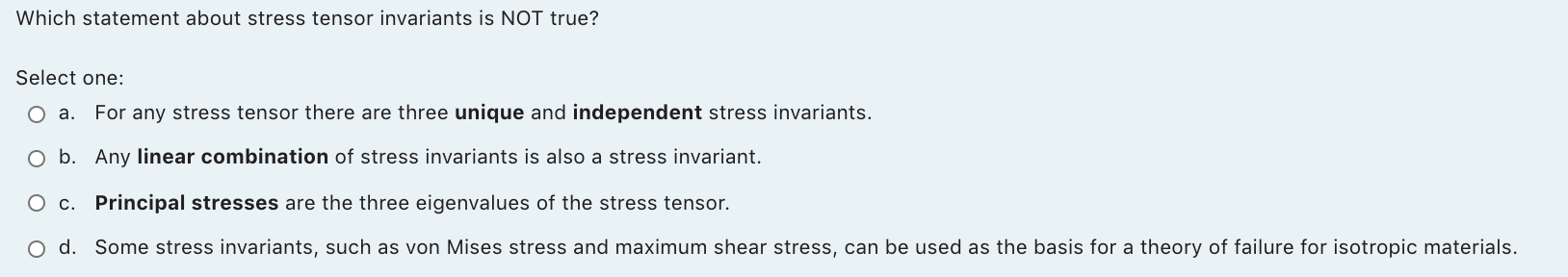 Solved Which statement about stress tensor invariants is NOT | Chegg.com