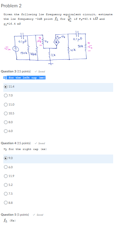 Solved Problem 2 Given the sollowing low Frequency | Chegg.com