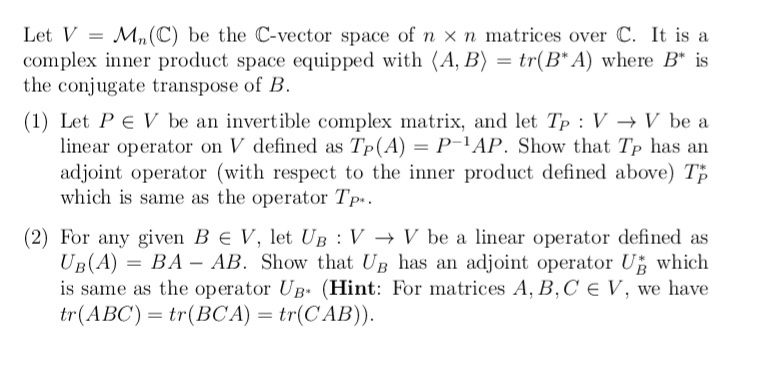 Solved Let V=Mn(C) be the C-vector space of n×n matrices | Chegg.com