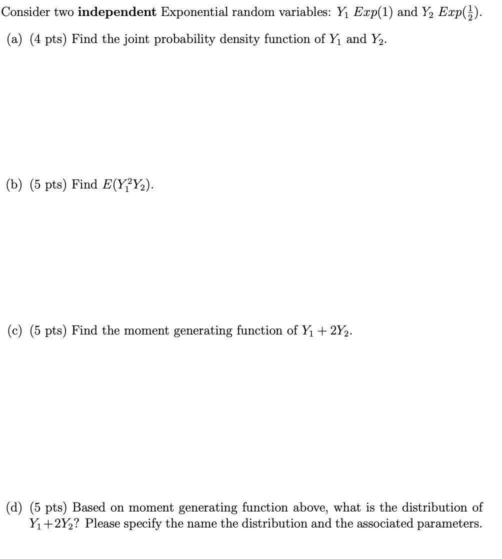 Solved Consider two independent Exponential random | Chegg.com