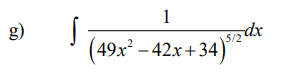 Solved g) ∫(49x2−42x+34)5/21dx | Chegg.com