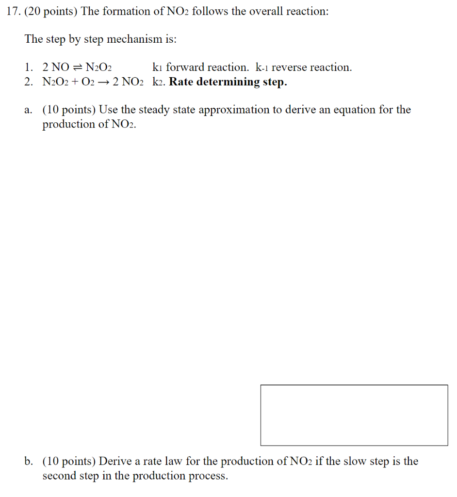 Solved 17. (20 points) The formation of NO2 follows the | Chegg.com