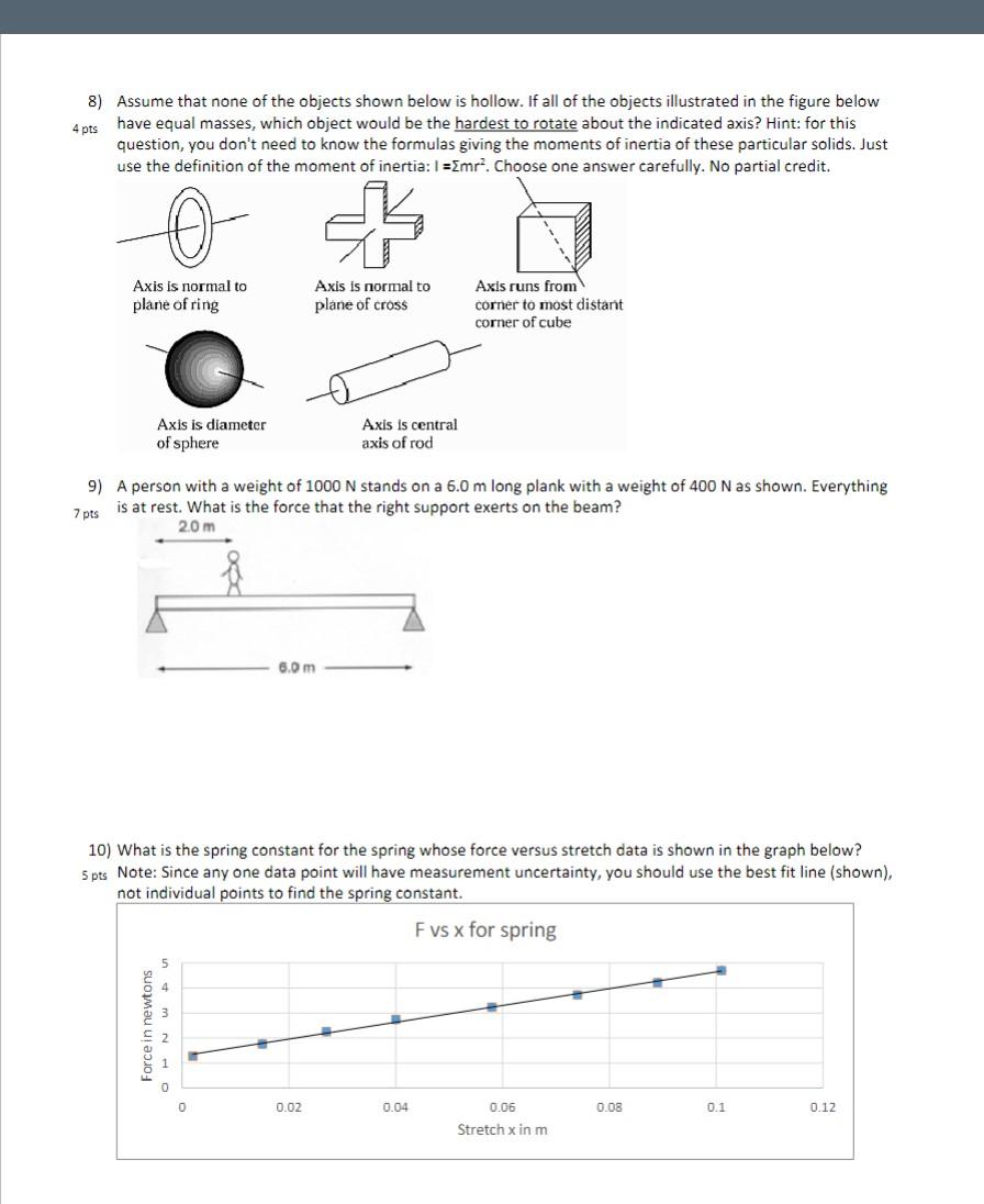 Solved 8) Assume that none of the objects shown below is | Chegg.com