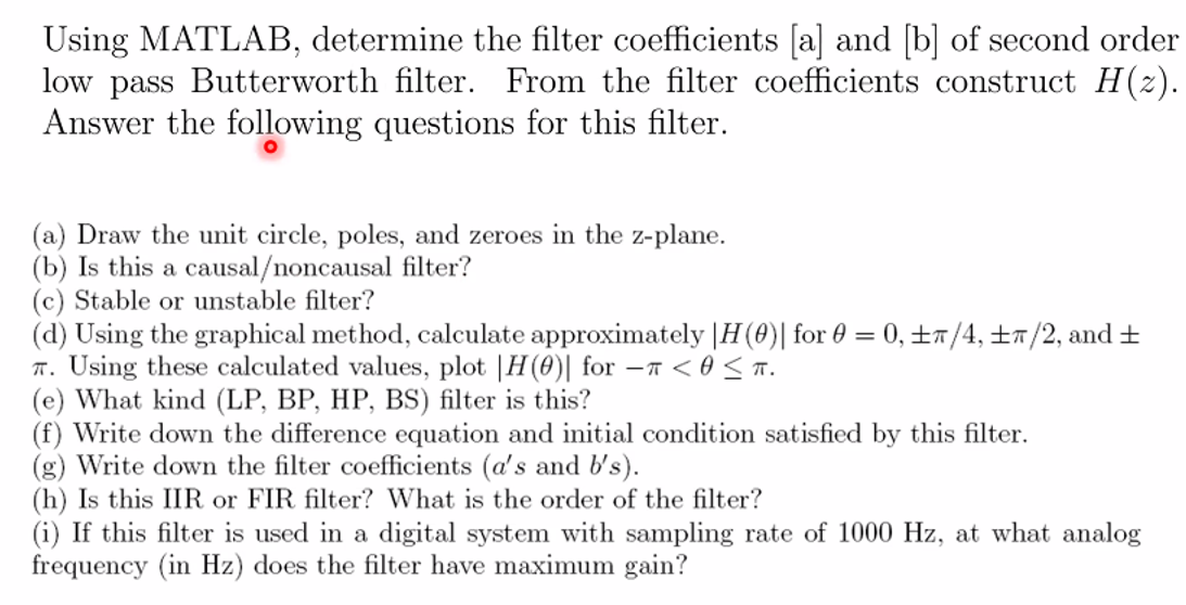 Using MATLAB, determine the filter coefficients [a] | Chegg.com