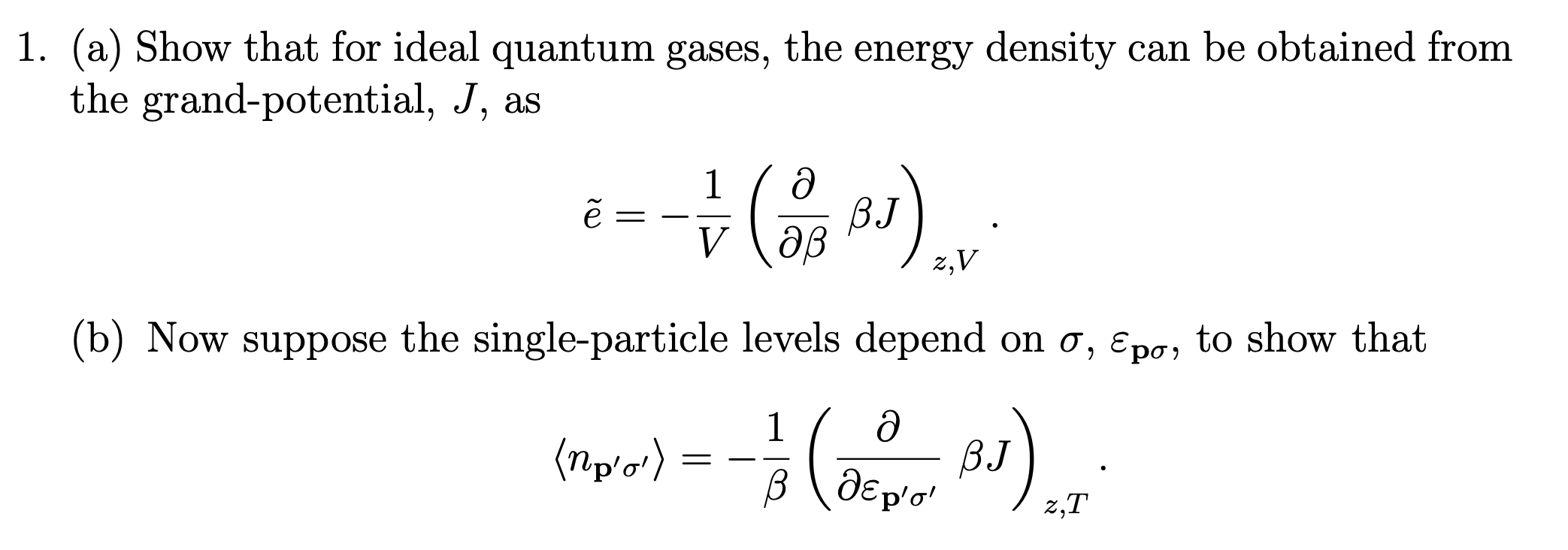 1. (a) Show that for ideal quantum gases, the energy | Chegg.com