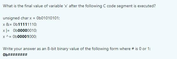 Solved What is the final value of variable 'x' after the | Chegg.com