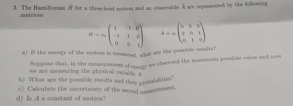 Solved 3. The Hamiltonian H^ for a three-level system and an | Chegg.com