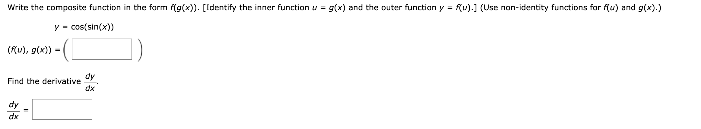 Solved Write the composite function in the form f(g(x)). | Chegg.com
