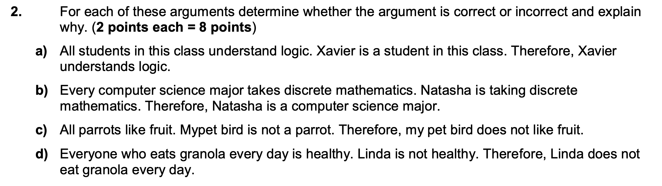 Solved 2. For each of these arguments determine whether the | Chegg.com
