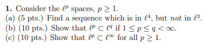 Solved 1. Consider the ℓp spaces, p≥1. (a) (5 pts.) Find a | Chegg.com