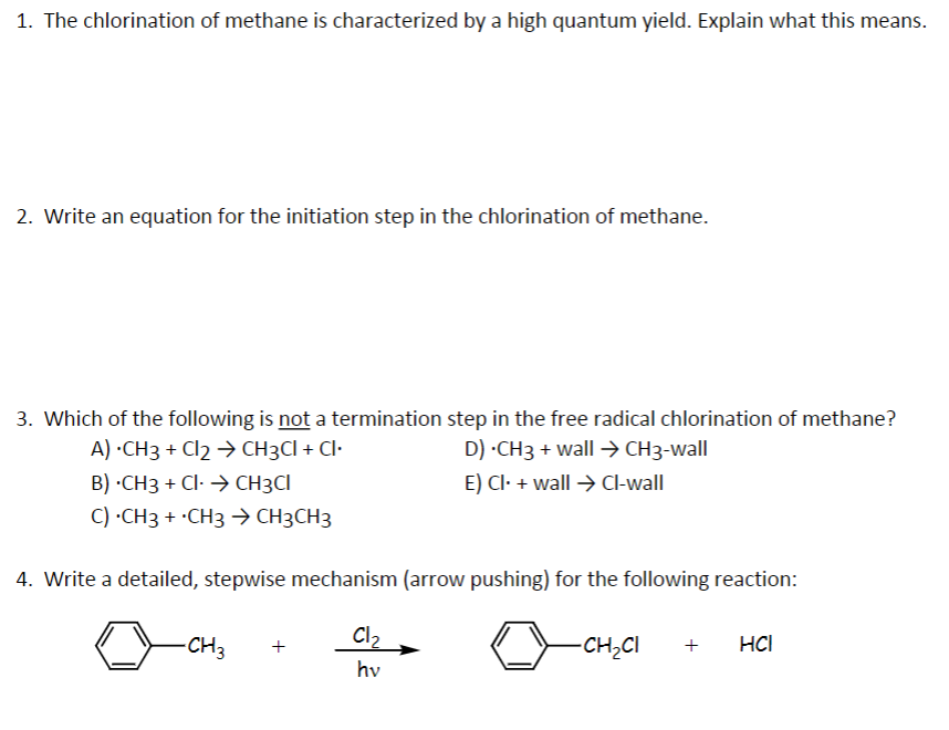 Solved 1. The chlorination of methane is characterized by a | Chegg.com