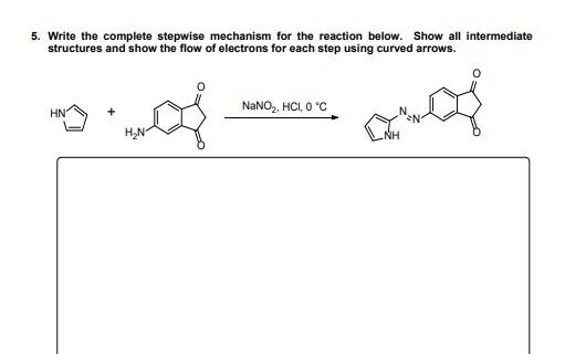 Solved 5. Write the complete stepwise mechanism for the | Chegg.com Solved 5. Write the complete stepwise mechanism for the | Chegg.com