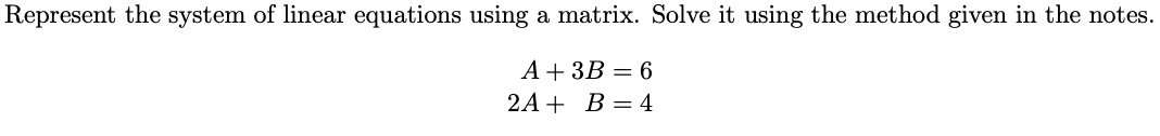 Solved Represent the system of linear equations using a | Chegg.com