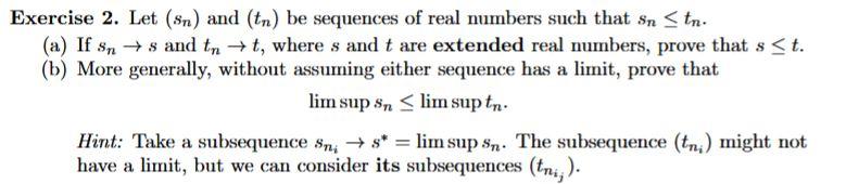 Solved xercise 2 . Let (sn) and (tn) be sequences of real | Chegg.com