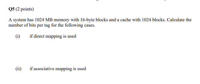 Solved Q5 (2 points) A system has 1024 MB memory with | Chegg.com