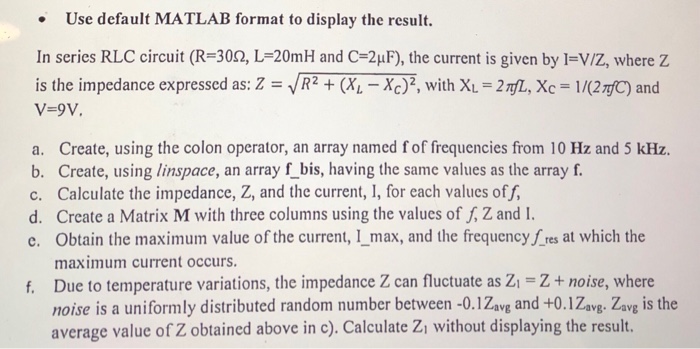 Solved Use default MATLAB format to display the result. In | Chegg.com