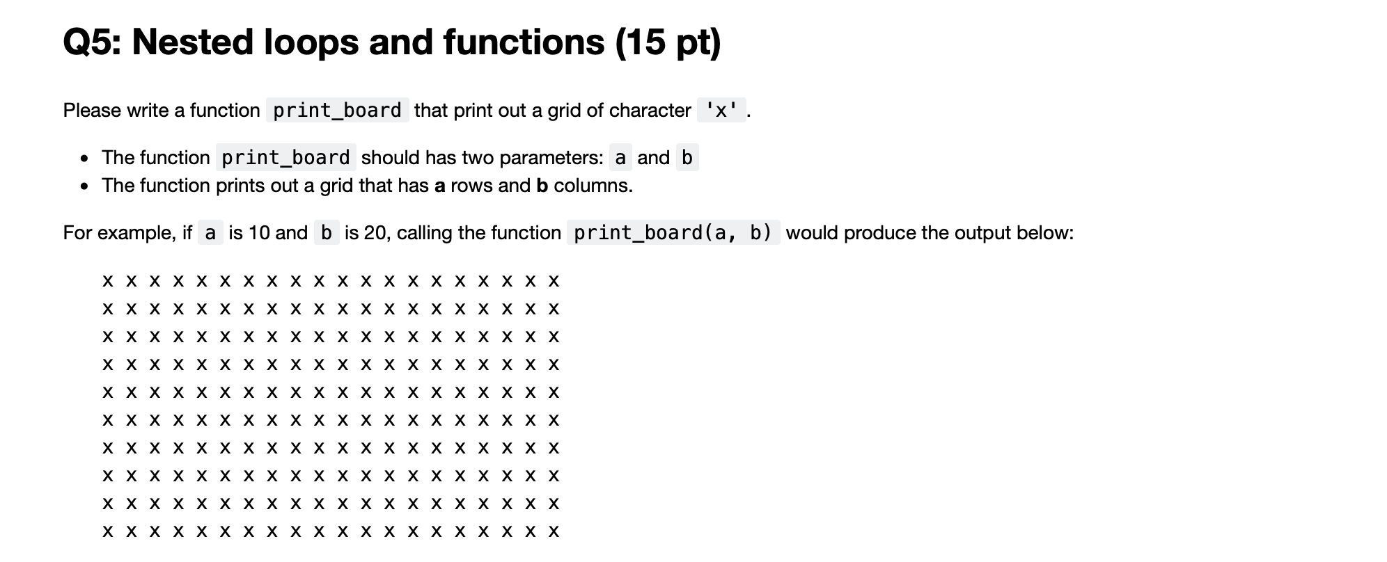 Solved Q5: Nested loops and functions (15 pt) Please write a | Chegg.com