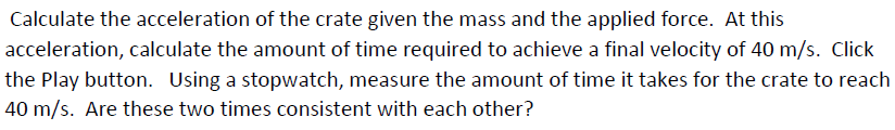 Solved Time required to reach 40 m/s = 21 sec Force = | Chegg.com