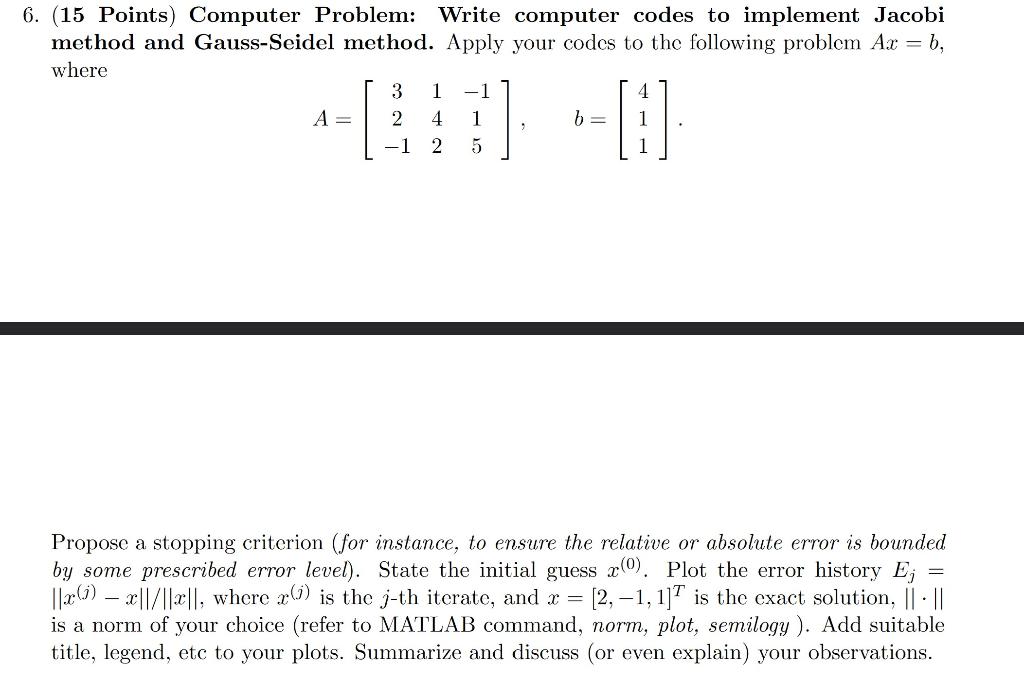 6. (15 Points) Computer Problem: Write computer codes | Chegg.com