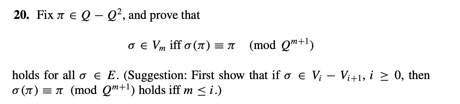 Solved 20. Fix π∈Q−Q2, and prove that σ∈Vm iff | Chegg.com