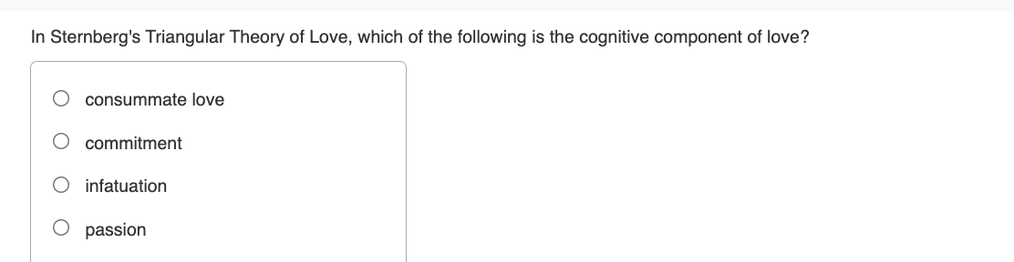 Solved In Sternberg's Triangular Theory of Love, which of | Chegg.com