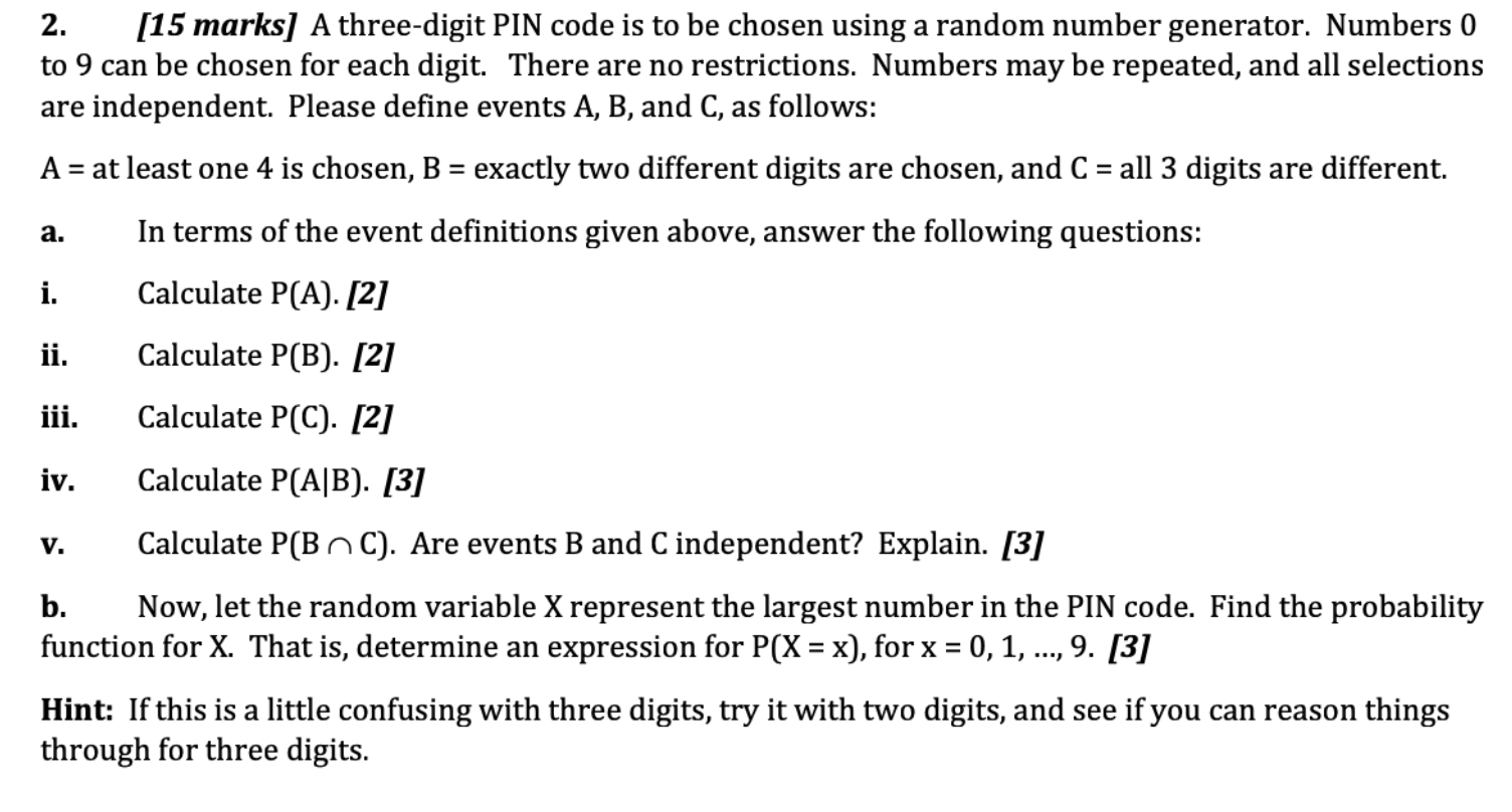 Solved 2. [15 marks] A three-digit PIN code is to be chosen | Chegg.com