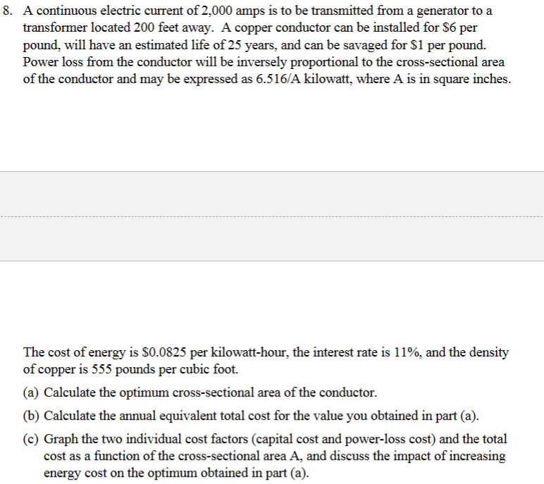 Solved A continuous electric current of 2,000amps is to be | Chegg.com