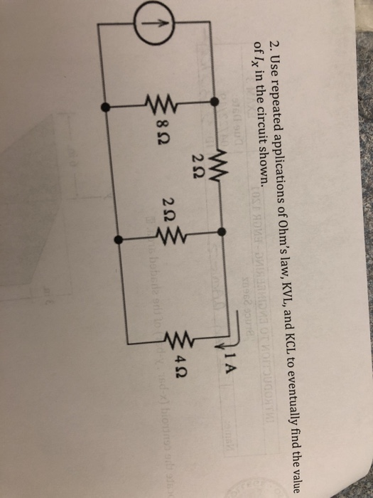 Solved 2. Use repeated applications of Ohm's law, KVL, and | Chegg.com