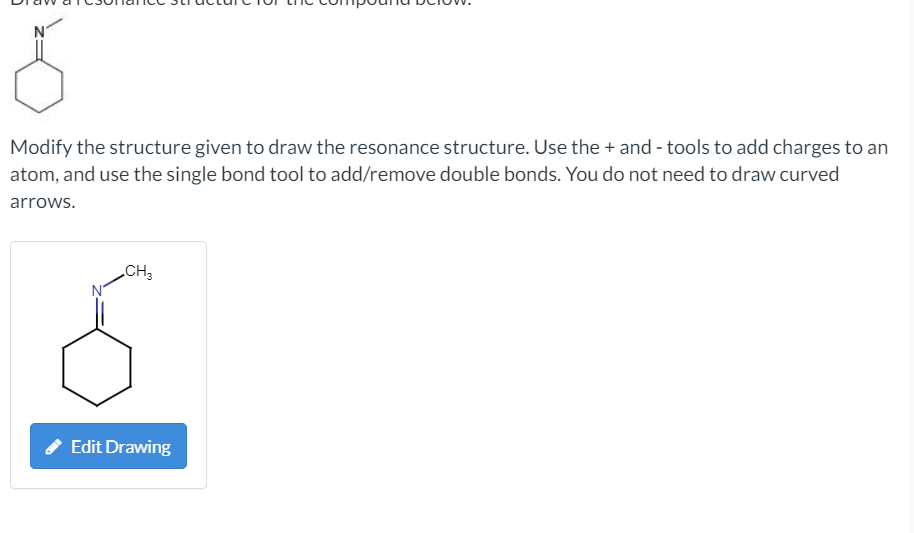 Solved N Modify the structure given to draw the resonance | Chegg.com
