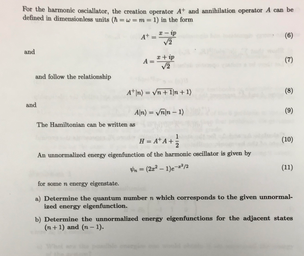 Solved For the harmonic osciallator, the creation operator | Chegg.com