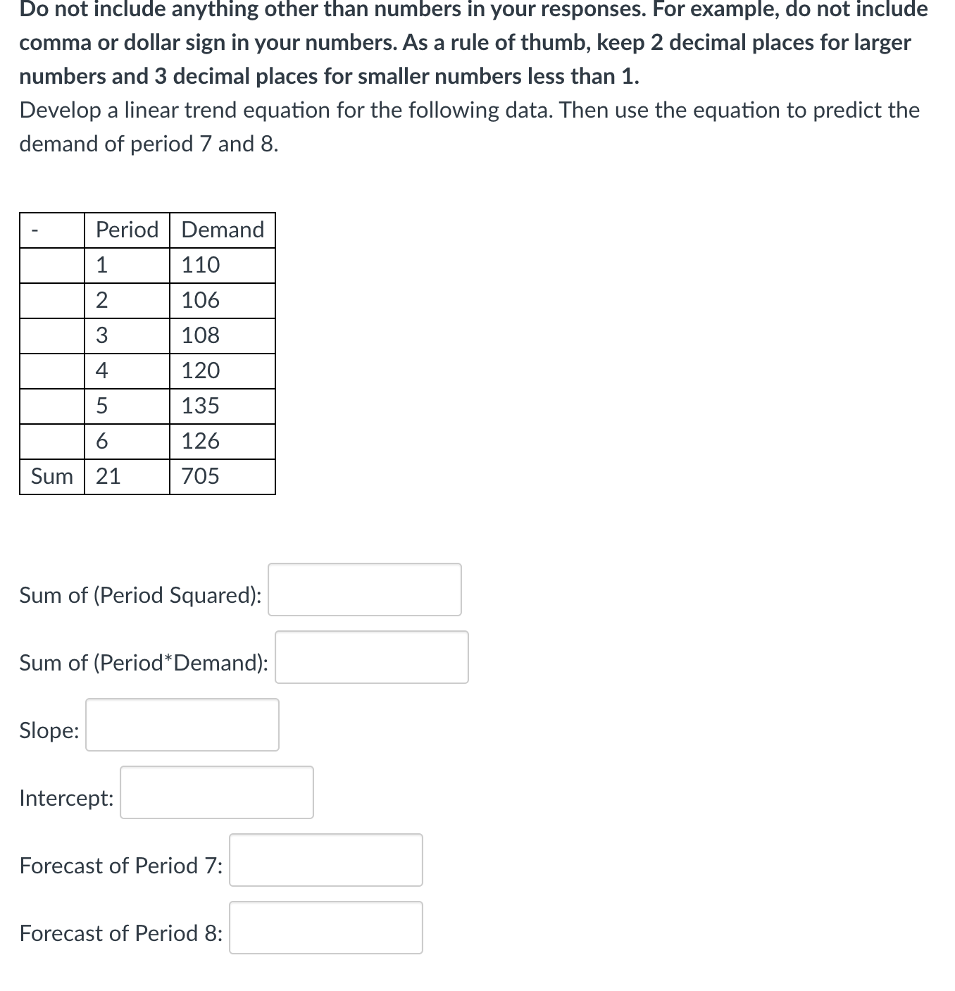 Solved Do not include anything other than numbers in your | Chegg.com