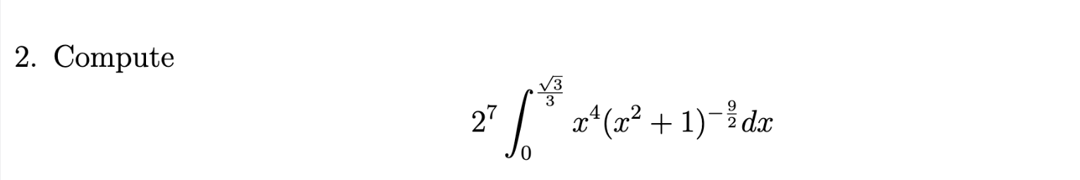 Solved 2. Compute 27∫033x4(x2+1)−29dx | Chegg.com