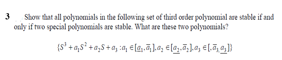 Solved 3 Show that all polynomials in the following set of | Chegg.com