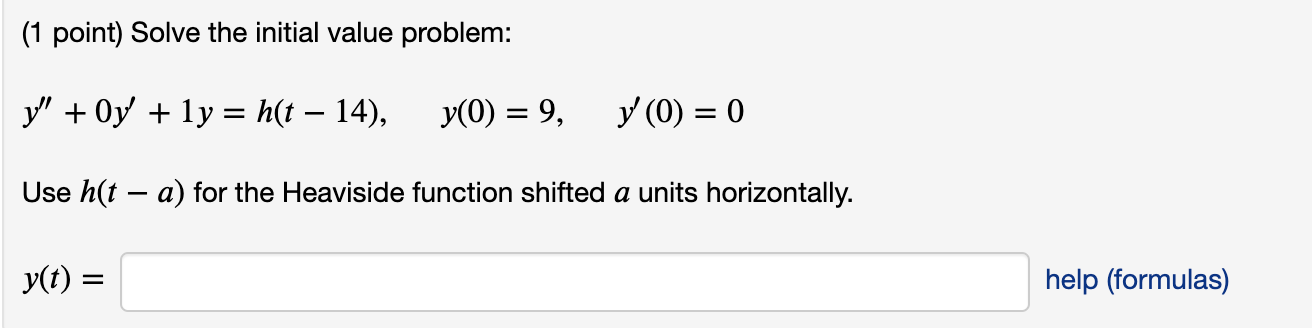 Solved (1 point) Solve the initial value problem: y" + Oy + | Chegg.com