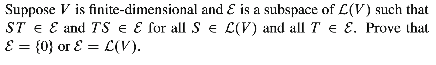 Solved Suppose V is finite-dimensional and E is a subspace | Chegg.com