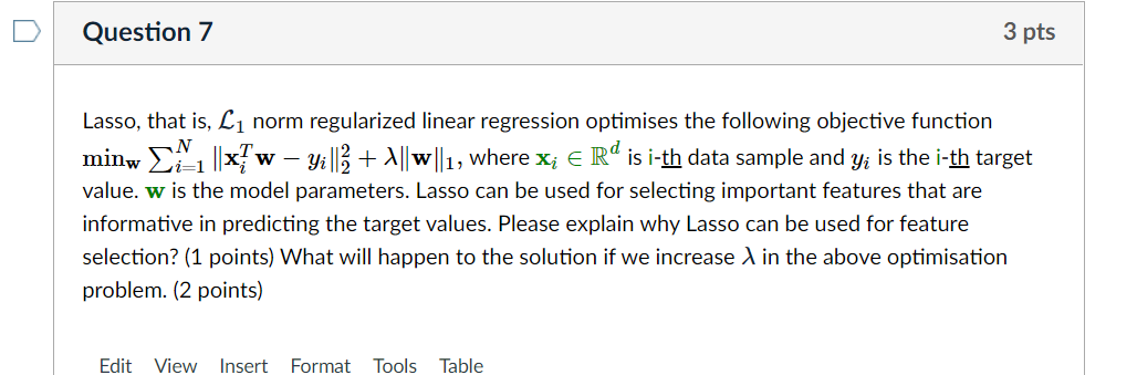 Solved Question 7 3 pts W - e 1 Lasso, that is, Li norm | Chegg.com