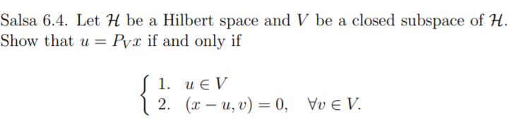 Solved Salsa 6.4. Let H be a Hilbert space and V be a closed | Chegg.com