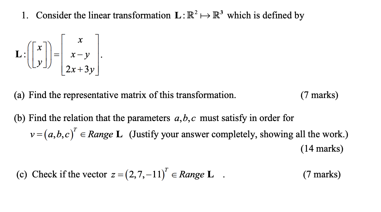 Solved Consider the linear transformation L:R2|→R3 ﻿which is | Chegg.com