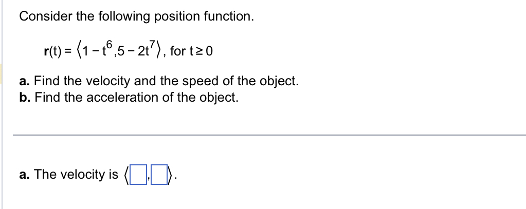 Solved Consider the following position function. | Chegg.com